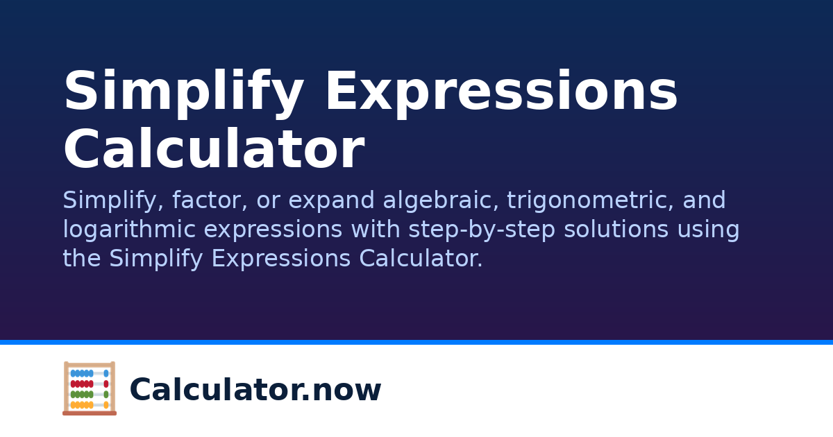 Simplify Expressions Calculator | Calculator.now